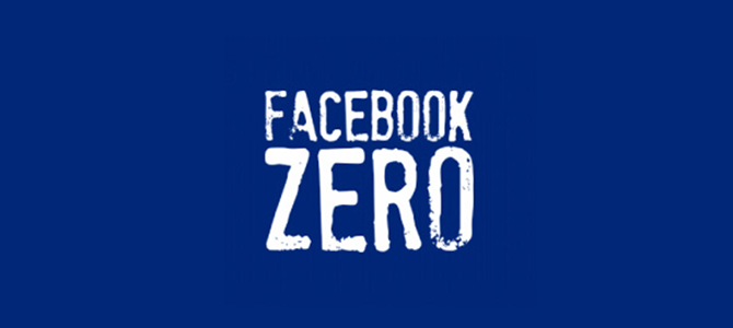 6 ways to fight Facebook Zero