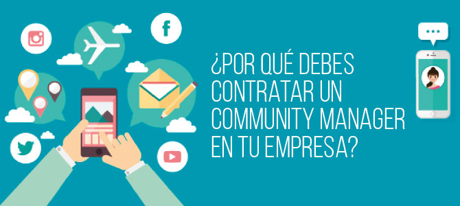 6 Razones por las debes contratar un community manager en tu empresa